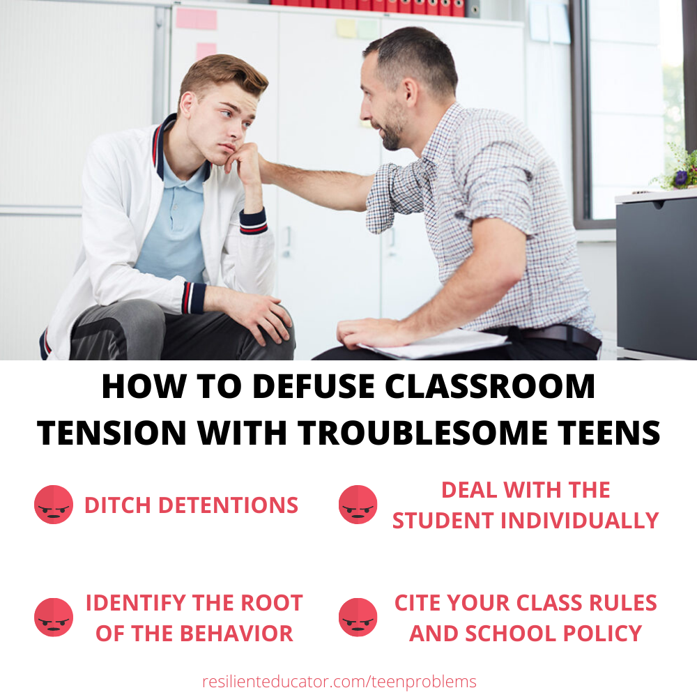 How to Defuse Classroom Tension with Troublesome Teens | Resilient Educator
